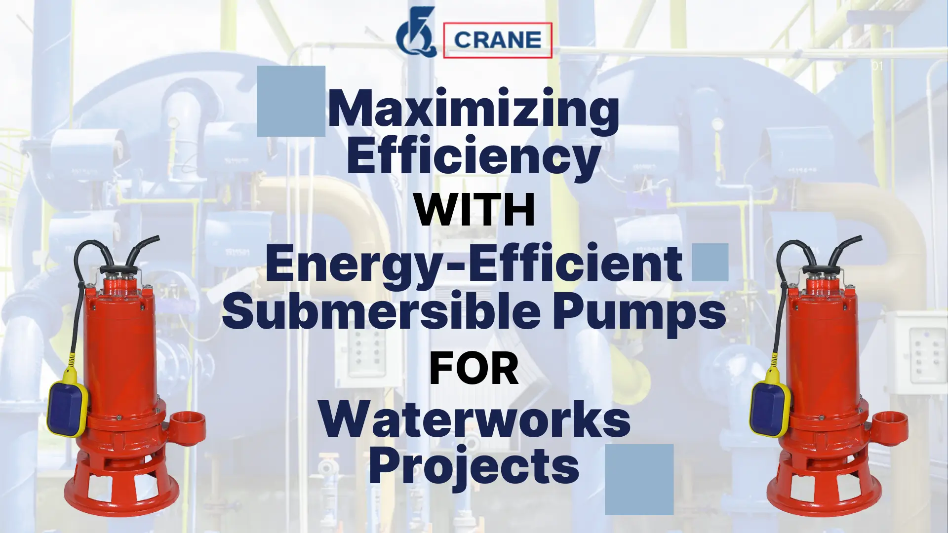 Maximizing Efficiency with Energy-Efficient Submersible Pumps for ...